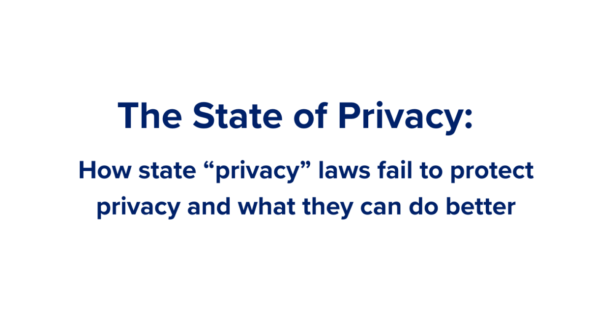 The State of Privacy 2025: How State “Privacy” Laws Fail to Protect ...