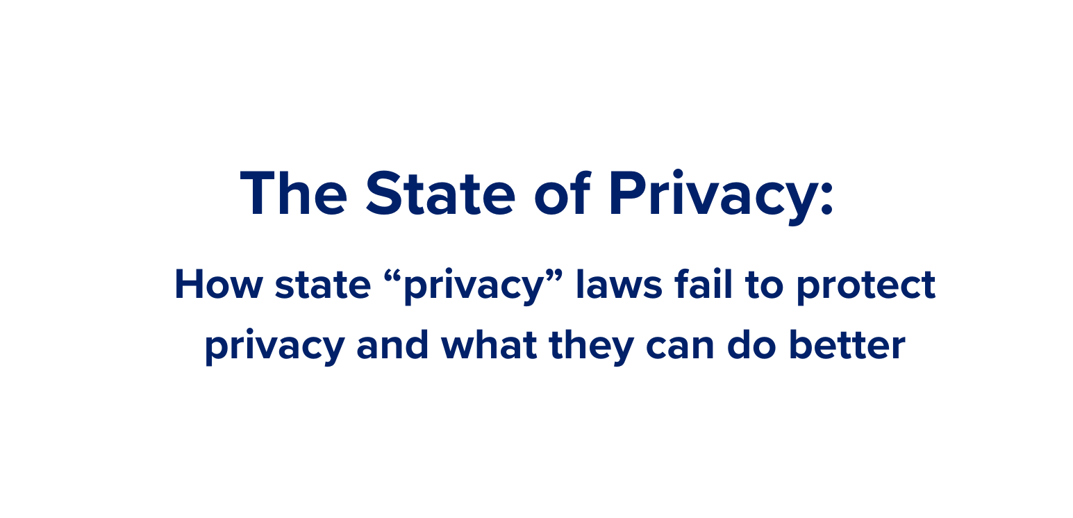 PRESS RELEASE: REPORT: States get failing grades for privacy laws, but ...