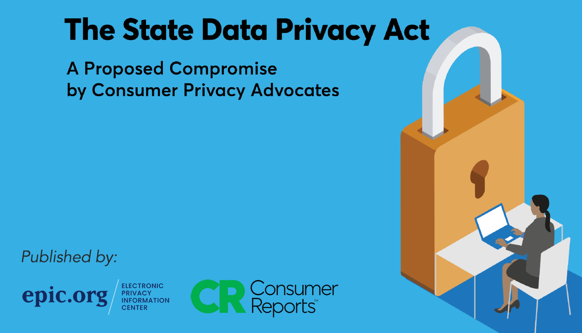 The State Data Privacy Act: A Proposed Model State Privacy Bill – EPIC ...