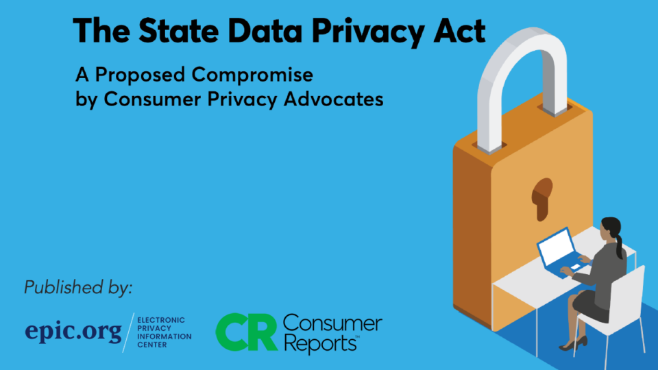 The State Data Privacy Act: A Proposed Model State Privacy Bill – EPIC ...